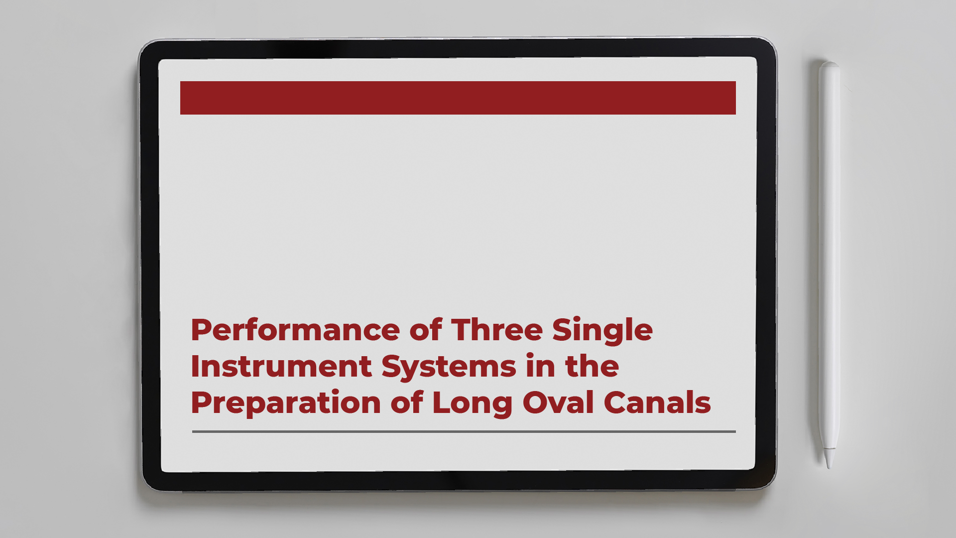 Performance of Three Single Instrument Systems in the Preparation of ...